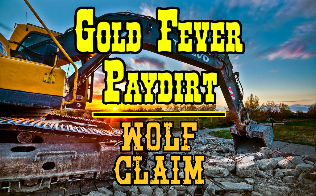 WOLF CLAIM - Paydirt Loaded With Great Alaskan Gold! - Gold Fever Paydirt